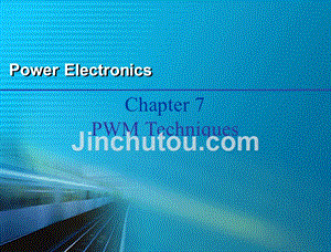 电力电子技术第5版王兆安英文chapter07章节.ppt－金锄头文库